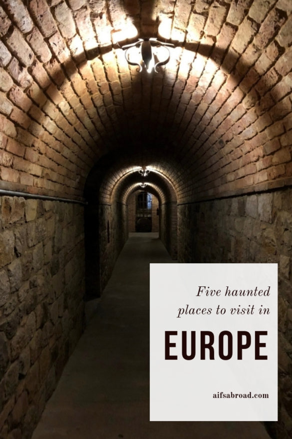 5 Haunted Places in Europe for Your Halloween Bucket List
