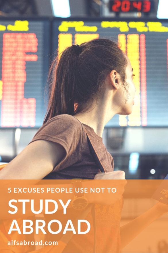 5 Reasons Why People Don't Study Abroad, Debunked