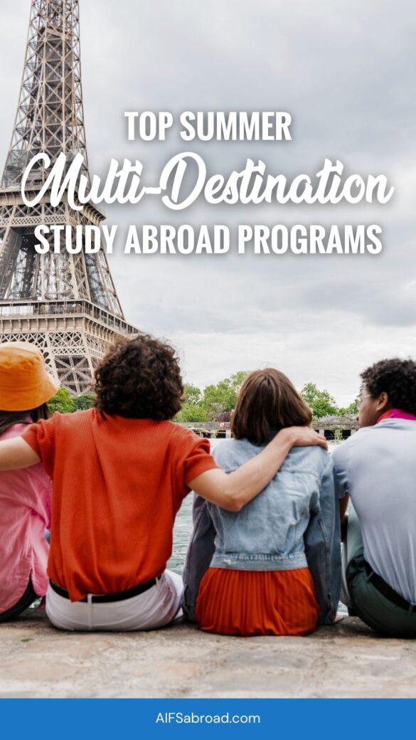 Top Multi-Destination Study Abroad Programs this Summer