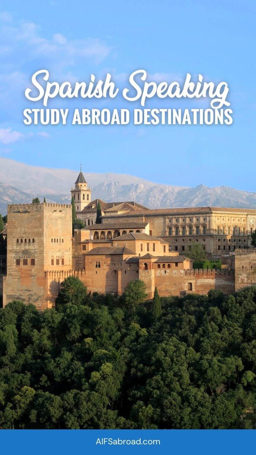 Top Spanish-Speaking Study Abroad Destinations