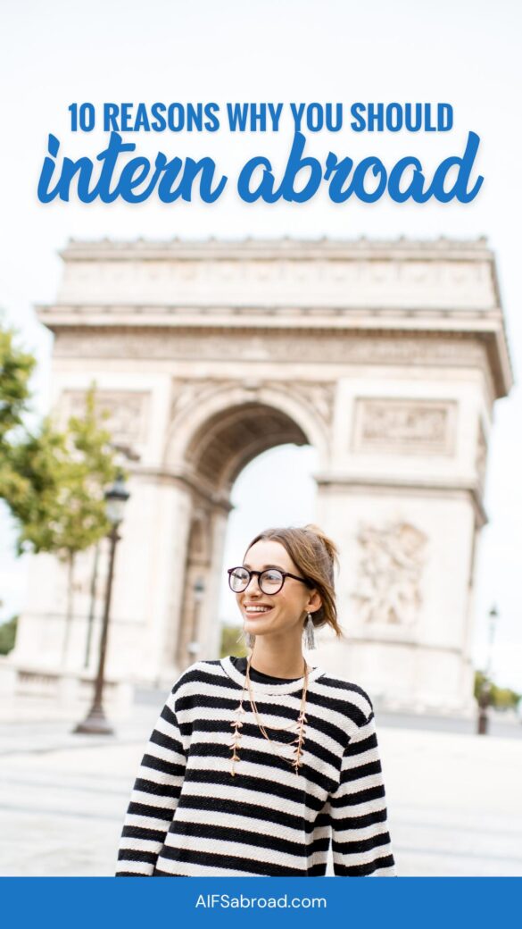 Top 10 Reasons Why You Should Intern Abroad